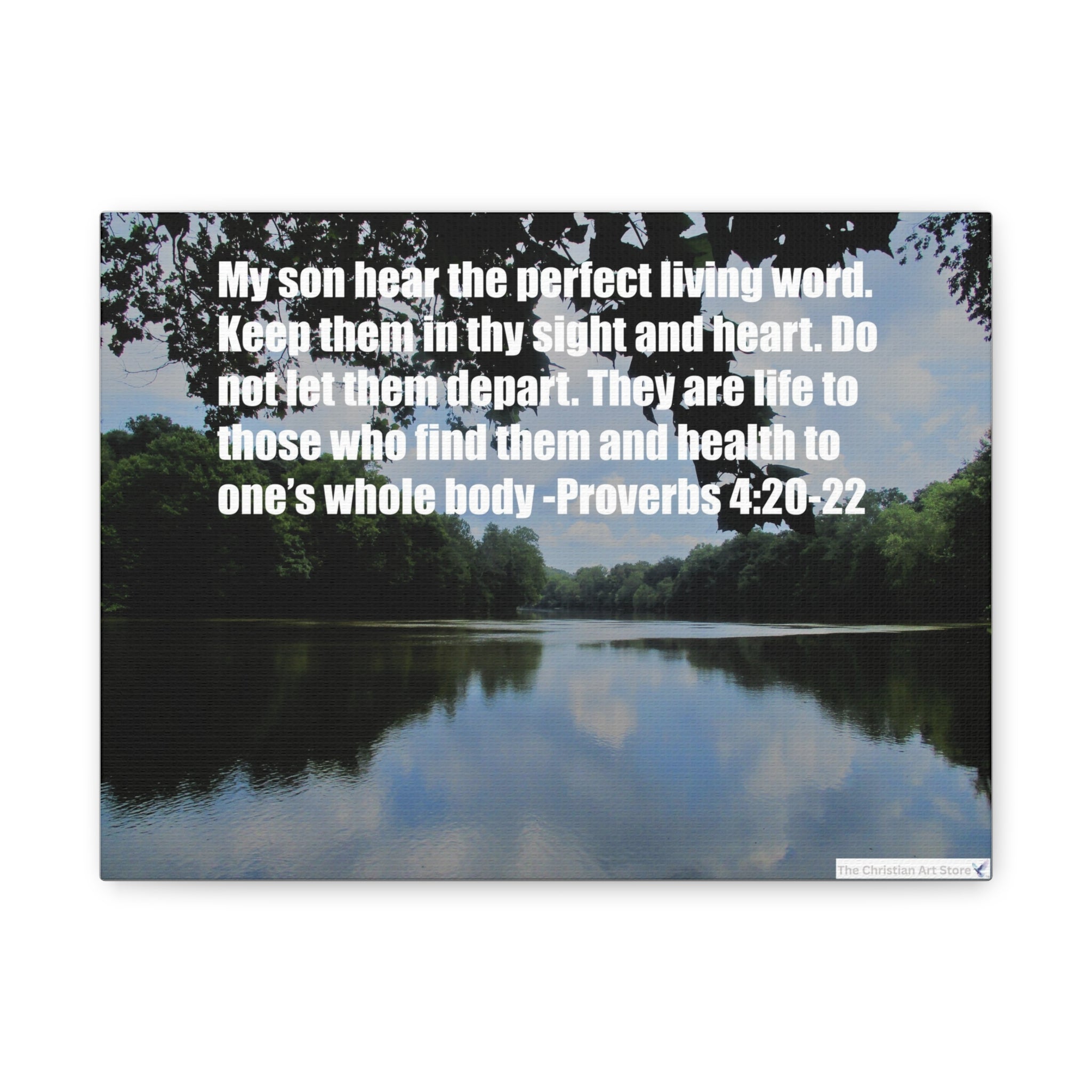 Proverbs 4 20-22 Canvas Each matte canvas comes with back – The ...