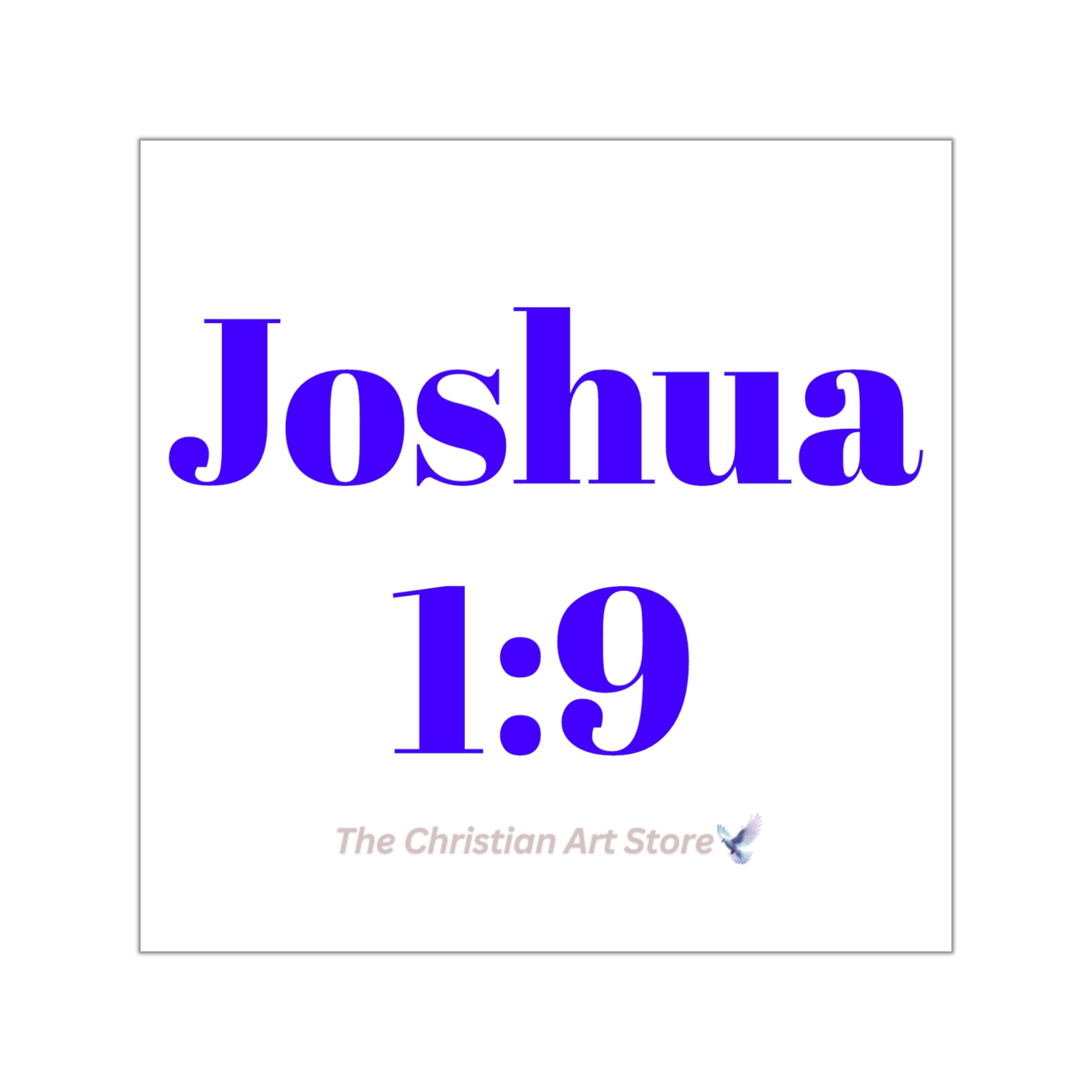 Joshua 1:9 Sticker – The Christian Art Store